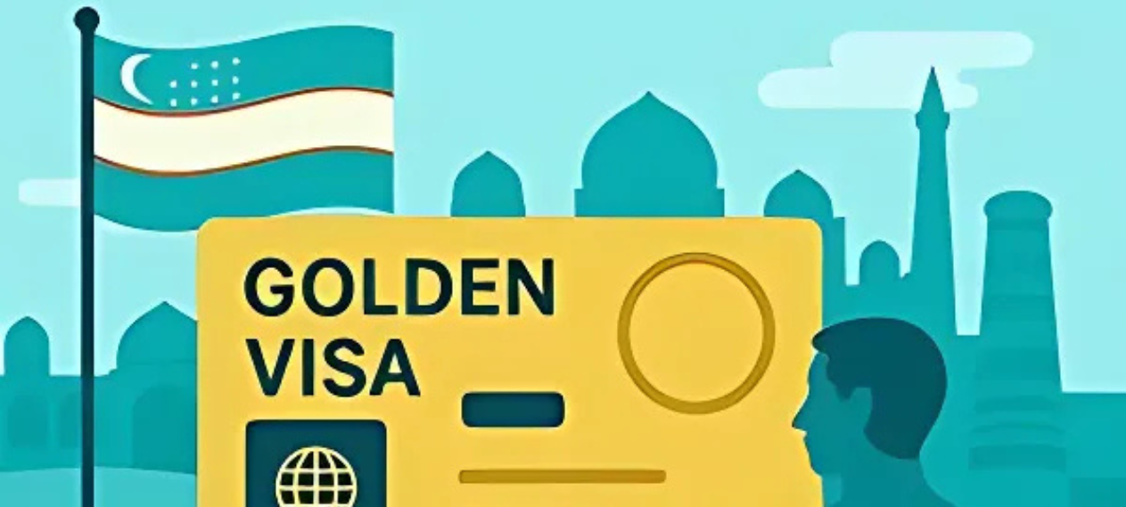 Uzbekistan’s “Golden Visa” Program – Another Step Towards Attracting ...